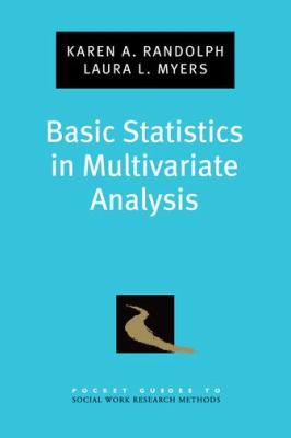 Basic Statistics in Multivariate Analysis book by Karen A. Randolph ...