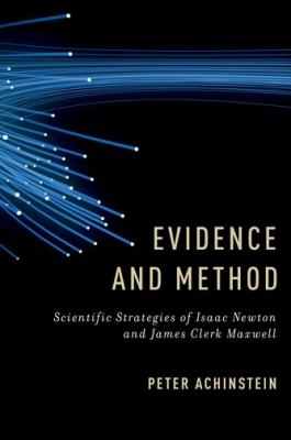 Evidence and Method : Scientific Strategies of Isaac Newton and James ...
