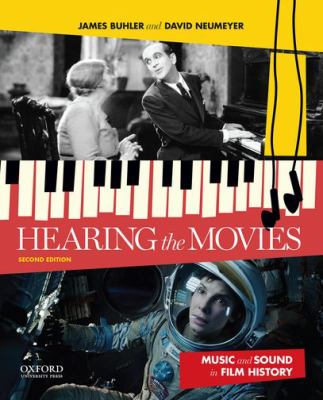 Hearing the Movies : Music and Sound in Film History book by David ...