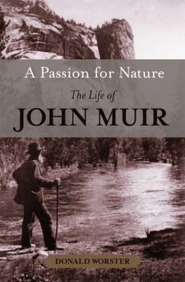 A Passion for Nature : The Life of John Muir used book by Donald ...