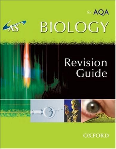 AS Biology for AQA Revision Guide book by Oxford University Press Staff ...