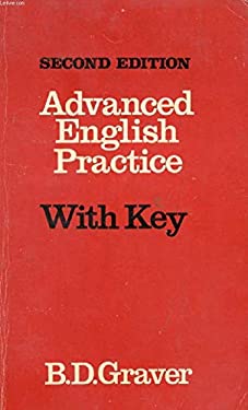 Advanced English Practice book by B. D. Graver: 9780194321907