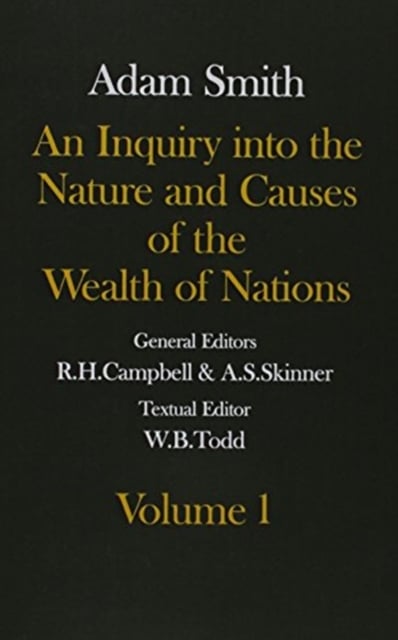 An Inquiry into the Nature and Causes of the Wealth of Nations used ...