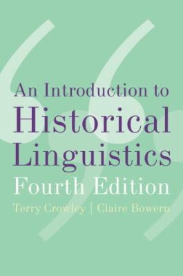 An Introduction to Historical Linguistics book by Terry Crowley, Claire ...