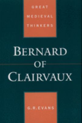 Bernard of Clairvaux book by G. R. Evans: 9780195125269