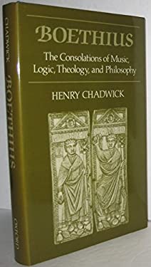 Boethius : The Consolations of Music, Logic, Theology, and Philosophy ...