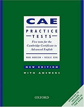 CAE Practice Tests : Five Tests for the Cambridge Certificate in ...