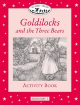 Classic Tales: Goldilocks and the Three Bears Activity Book ...