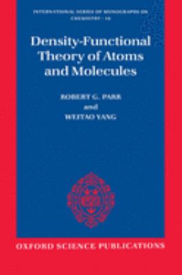 Density-Functional Theory of Atoms and Molecules book by Yang Yang Weitao: 9780195092769