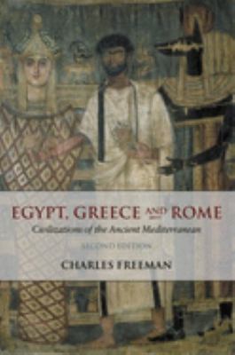 Egypt, Greece and Rome : Civilizations of the Ancient Mediterranean ...