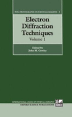 Electron Diffraction Techniques book by John M. Cowley: 9780198555582