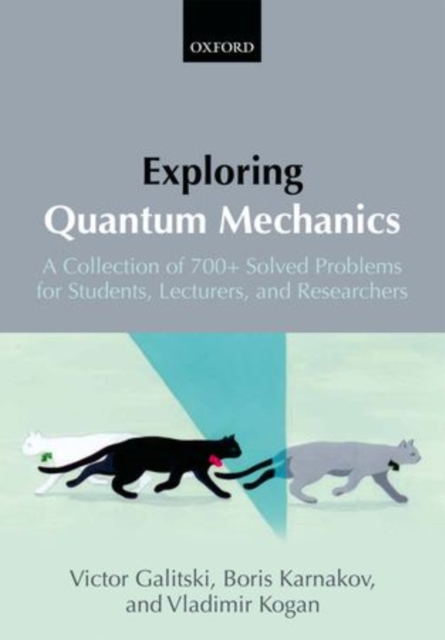 Exploring Quantum Mechanics : A Collection of 700+ Solved Problems for ...