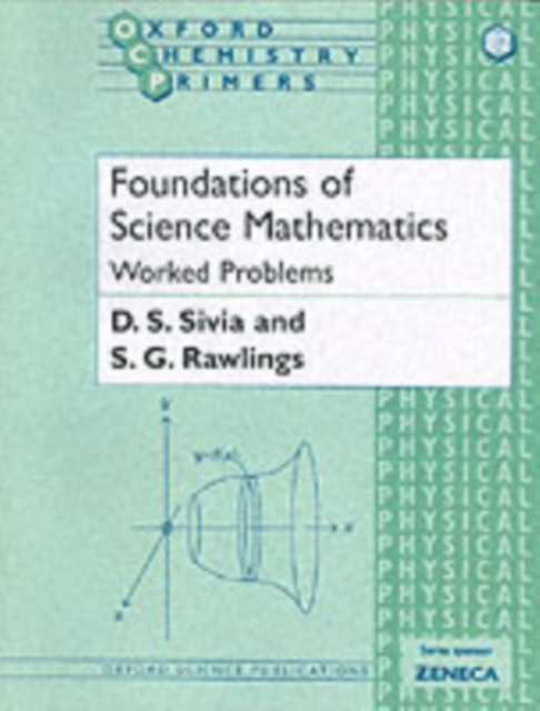 Foundations of Science Mathematics: Worked Problems used book by D. S. Sivia, S. G. Rawlings ...