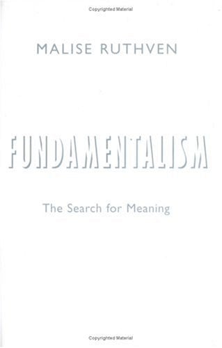Fundamentalism : The Search for Meaning used book by Malise Ruthven ...