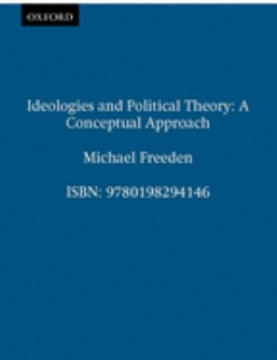Ideologies and Political Theory : A Conceptual Approach book by Michael ...