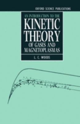 An Introduction to the Kinetic Theory of Gases and Magnetoplasmas used ...