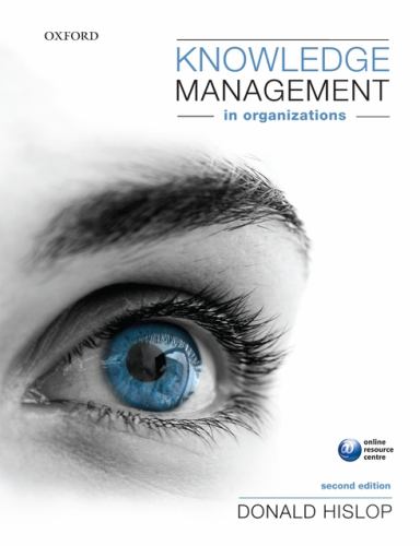 Knowledge Management in Organizations : A Critical Introduction used ...