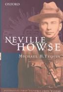 Neville Howse : Australia's First Victoria Cross Winner book by Michael ...