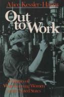 Out to Work : The History of Wage-Earning Women in the United States ...