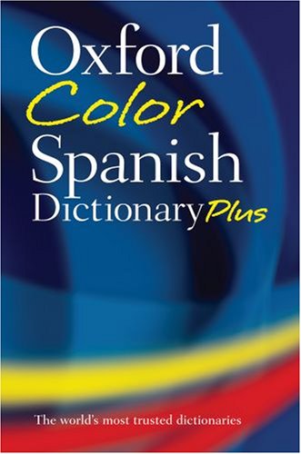 Oxford Color Spanish Dictionary Plus book by Oxford Oxford Languages ...
