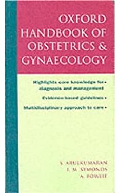 Oxford Handbook of Obstetrics and Gynaecology used book by S. Arulkumaran, I. Symonds, A. Fowlie ...
