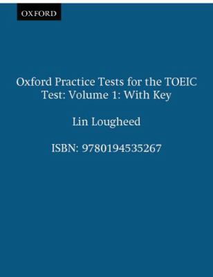 Oxford Practice Tests for the TOEIC Test book by Lin Lougheed ...