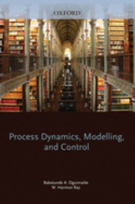 Process Dynamics, Modeling, and Control used book by Babatunde A. Ogunnaike, W. Harmon Ray ...