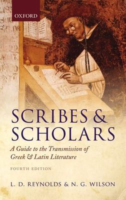 Scribes and Scholars : A Guide to the Transmission of Greek and Latin ...