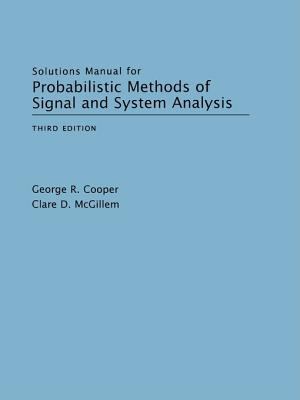 Solutions Manual for Probabilistic Methods of Signal and System Analysis, 3rd Edition book by ...