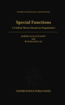Special Functions : A Unified Theory Based on Singularities book by ...