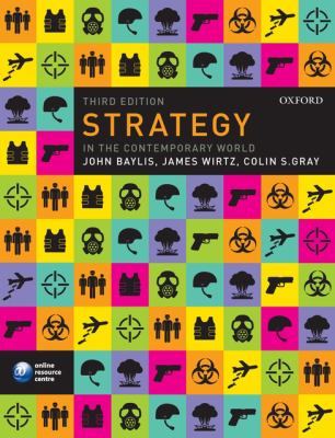 Strategy in the Contemporary World : An Introduction to Strategic ...