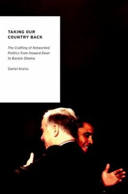 Taking Our Country Back : The Crafting of Networked Politics from ...