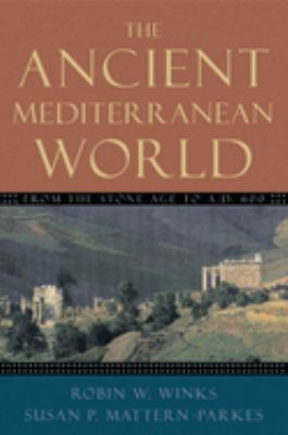 The Ancient Mediterranean World : From the Stone Age to A. D. 600 used ...