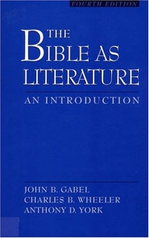 The Bible as Literature used book by John B. Gabel, Charles B. Wheeler ...