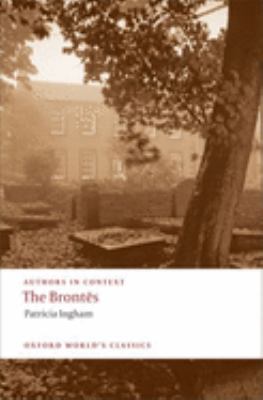 The Brontës (Authors in Context) book by Patricia Ingham: 9780192840356