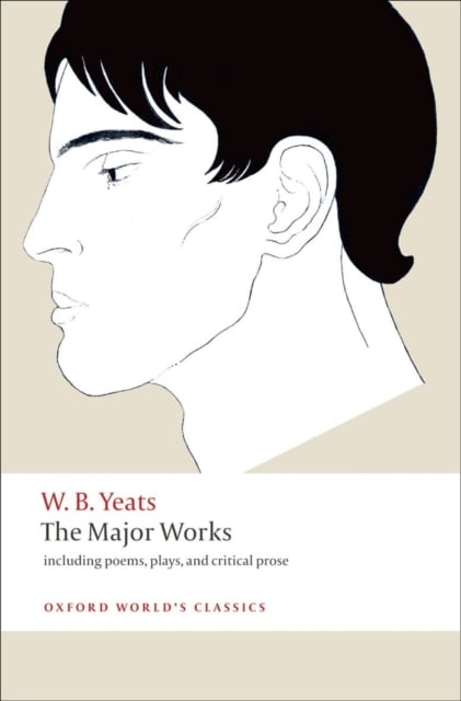 The Major Works copy by W.b. Yeats: 9780199537495