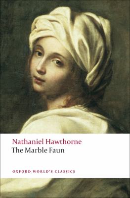 The Marble Faun used book by Nathaniel Hawthorne: 9780199554072