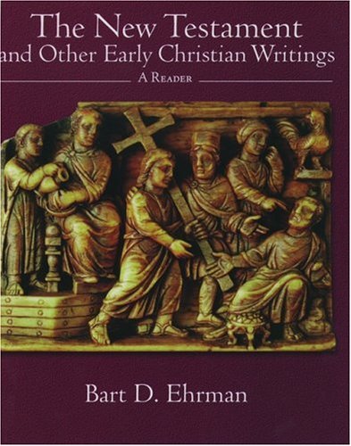 The New Testament and Other Early Christian Writings : A Reader used ...