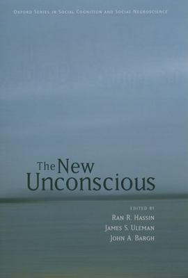 The New Unconscious book by Ran R. Hassin, James S. Uleman, John A ...