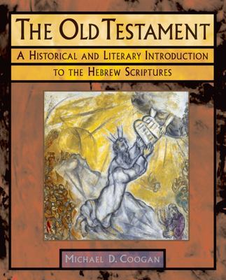 The Old Testament : A Historical and Literary Introduction to the ...