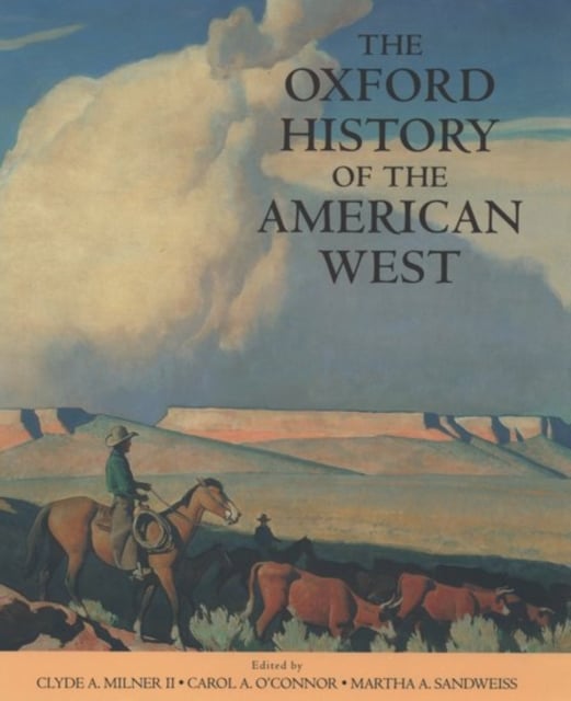 The Oxford History of the American West used book by Clyde A. Milner ...