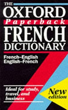 The Oxford Paperback French Dictionary : French-English/English-French ...