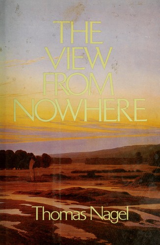 The View from Nowhere book by Thomas Nagel: 9780195036688