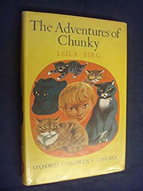The adventures of Chunky used copy by Leila BERG: 9780192770165
