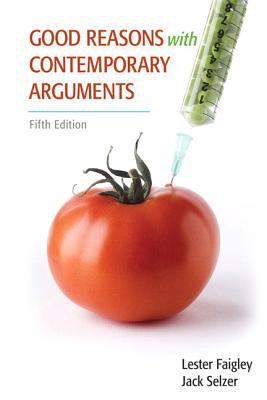 Good Reasons with Contemporary Arguments used book by Lester Faigley ...