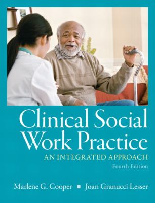 Clinical Social Work Practice : An Integrated Approach used book by Joan Granucci Lesser ...