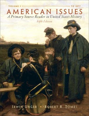American Issues : A Primary Source Reader in United States History ...