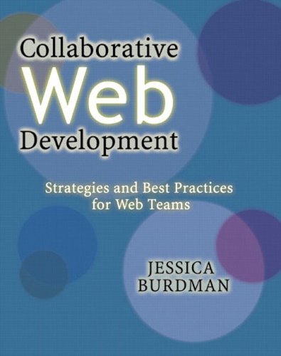 Collaborative Web Development : Strategies and Best Practices for Web Teams used copy by Jessica ...