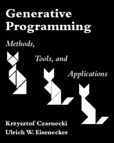 Generative Programming : Methods, Tools, and Applications book by ...