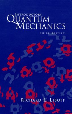 Introductory Quantum Mechanics book by Richard L. Liboff: 9780201878790